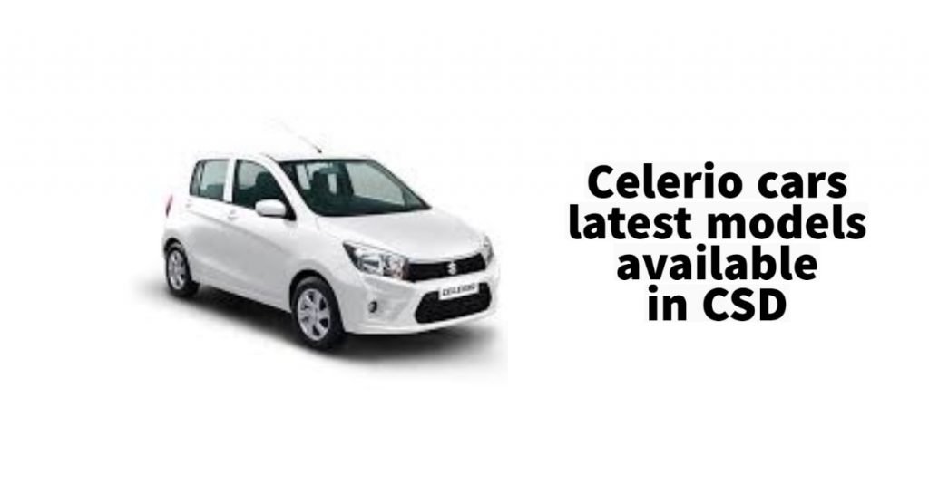 Celerio cars latest models available in CSD – Govtempdiary