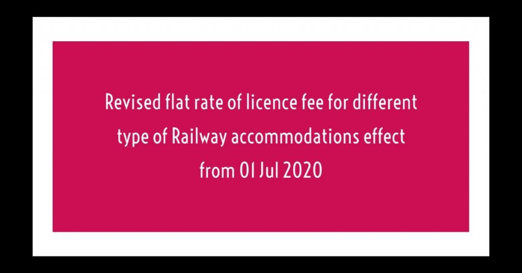 Revised flat rate of licence fee for different type of Railway ...