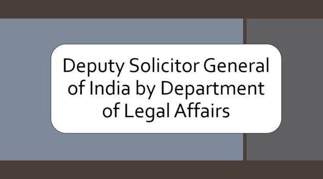 Deputy Solicitor General of India by Department of Legal Affairs ...