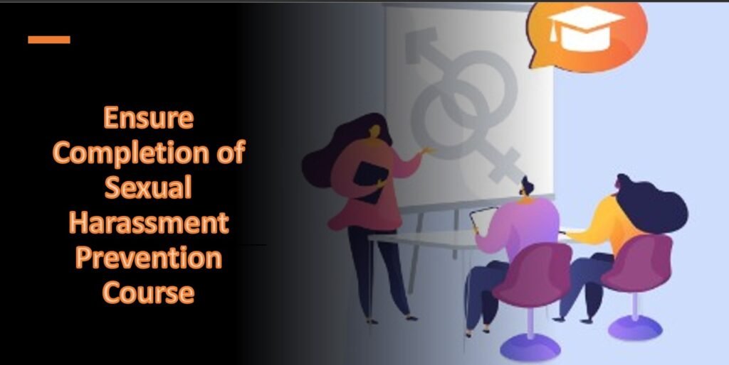 Ensure Completion of Sexual Harassment Prevention Course – Govtempdiary
